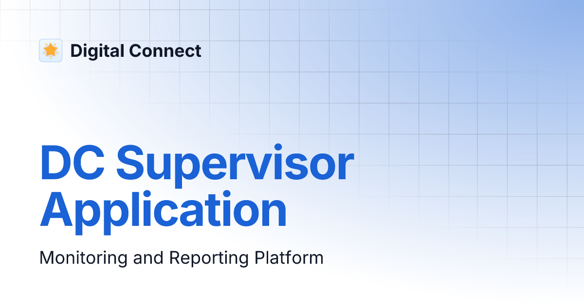DC Supervisor Application | Digital Connect