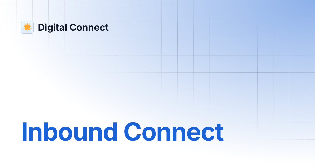 Inbound Connect | Digital Connect